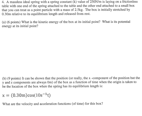 Solved 4. A massless ideal spring with a spring constant (k) | Chegg.com