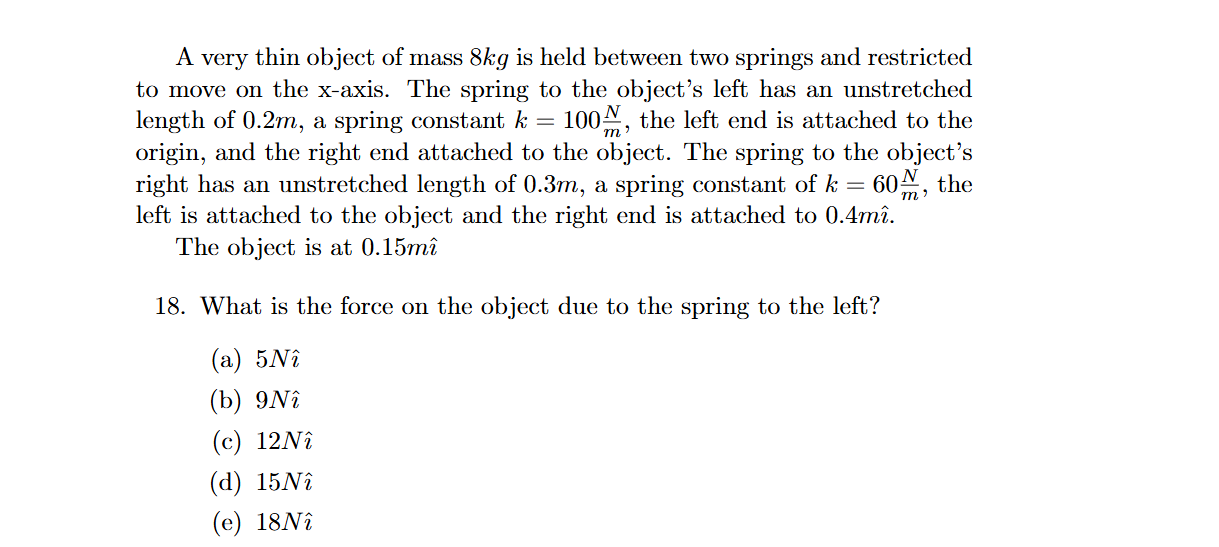 High Quality SOLUTION A very thin object of ﻿mass 8 kg is ﻿held between two | Chegg.com