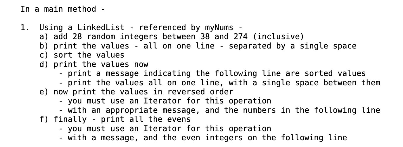 Solved In a main method 1. Using a LinkedList - referenced | Chegg.com