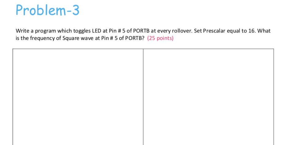 Problem-3 Write a program which toggles LED at Pin #5 | Chegg.com