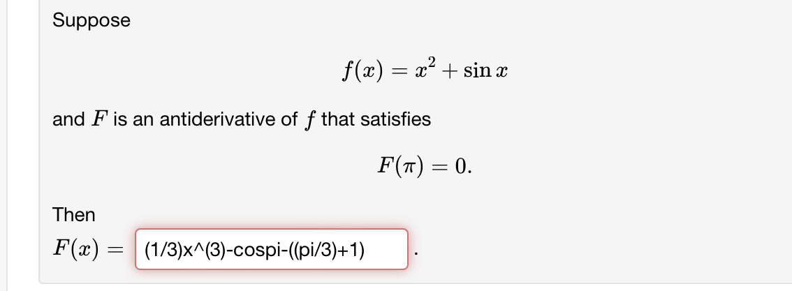 Solved Supposef(x)=x2+sinxand F ﻿is an antiderivative of f | Chegg.com
