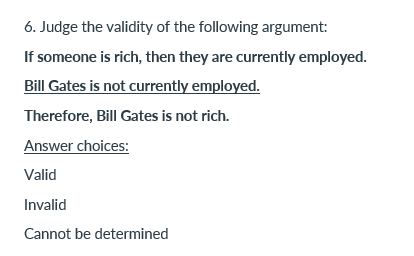 Solved 6. Judge the validity of the following argument: If | Chegg.com