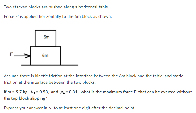 Solved Two stacked blocks are pushed along a horizontal | Chegg.com