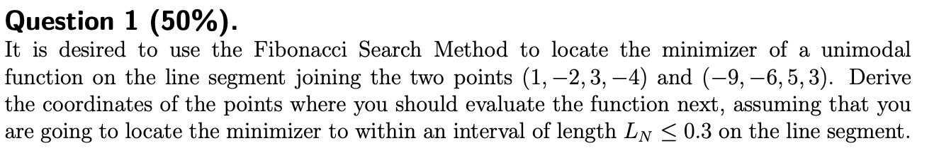Solved Question 1(50%). It is desired to use the Fibonacci | Chegg.com