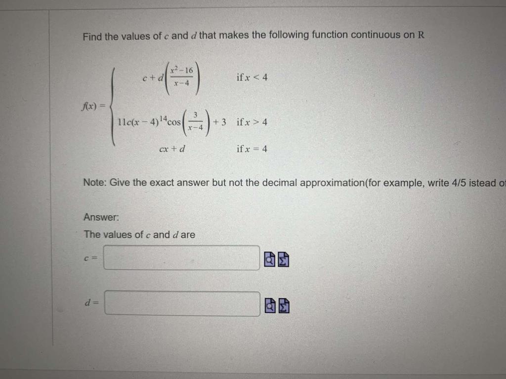 Solved Find the values of c and d that makes the following | Chegg.com