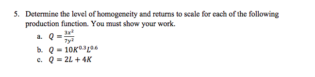Solved 5. Determine the level of homogeneity and returns to | Chegg.com