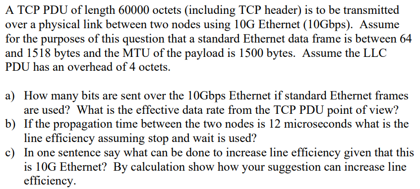 Solved A TCP PDU of length 60000 octets (including TCP | Chegg.com