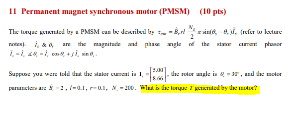 Solved 11 Permanent magnet synchronous motor (PMSM) (10 pts) | Chegg.com