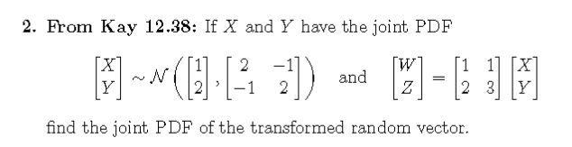 Solved 2. From Kay 12.38: If X and Y have the joint PDF | Chegg.com
