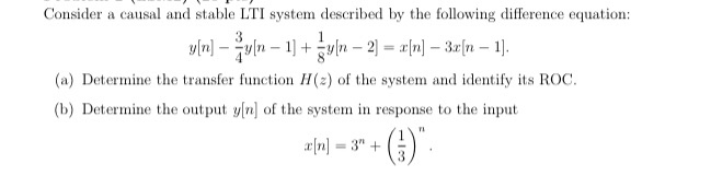 Solved Consider a causal and stable LTI system described by | Chegg.com