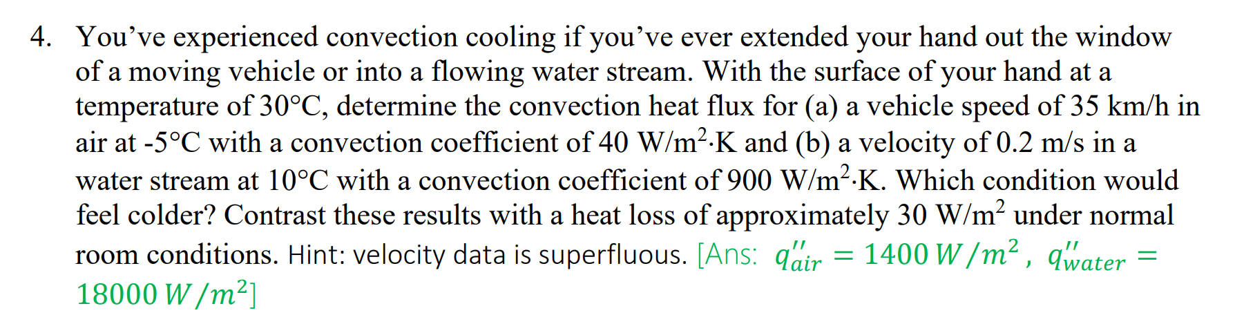 Solved Heat Transfer Question:You’ve experienced convection | Chegg.com