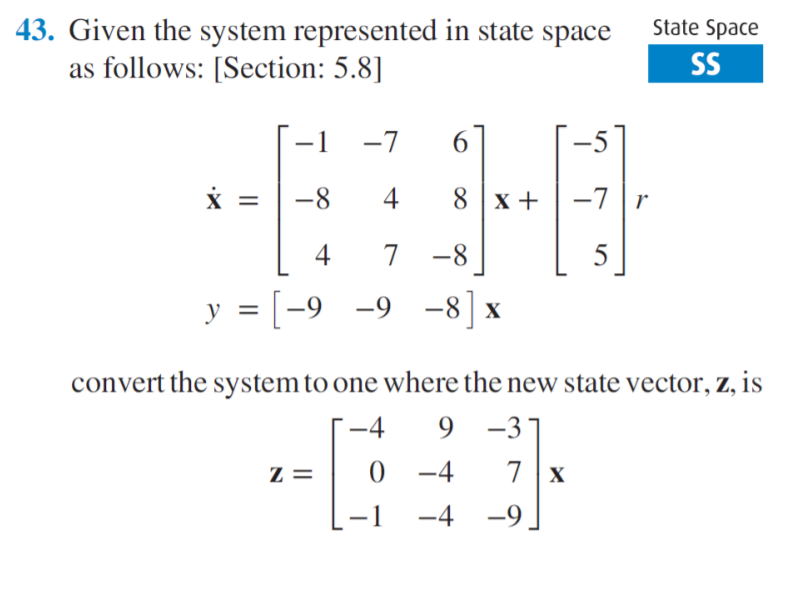 Solved 43. Given the system represented in state space as | Chegg.com
