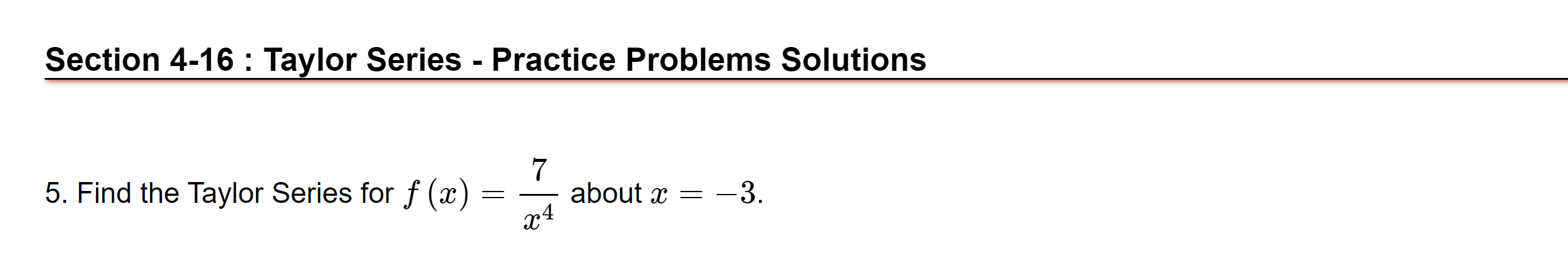Solved Section 4-16 : Taylor Series - Practice Problems | Chegg.com