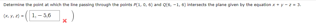 Solved Determine the point at which the line passing through | Chegg.com