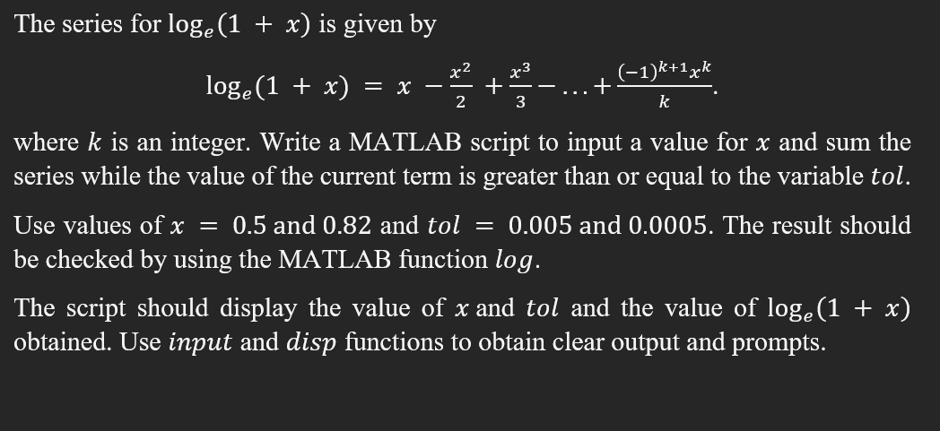 Solved The series for loge(1+x) is given by | Chegg.com