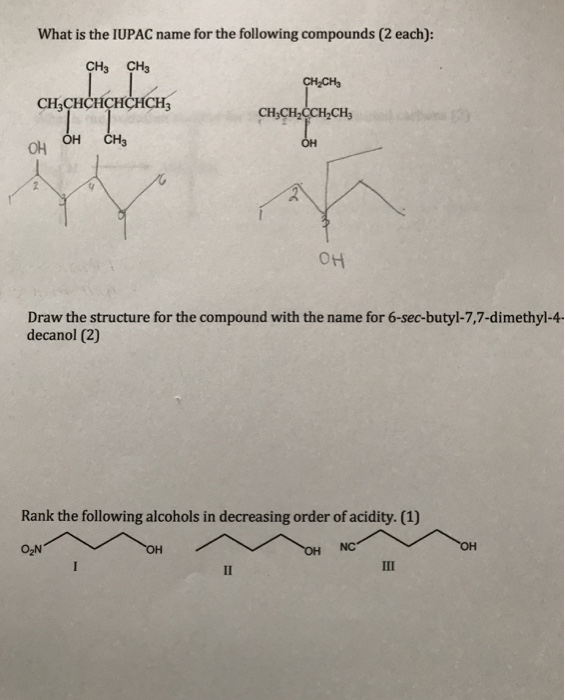 Solved What is the IUPAC name for the following compounds (2 | Chegg.com