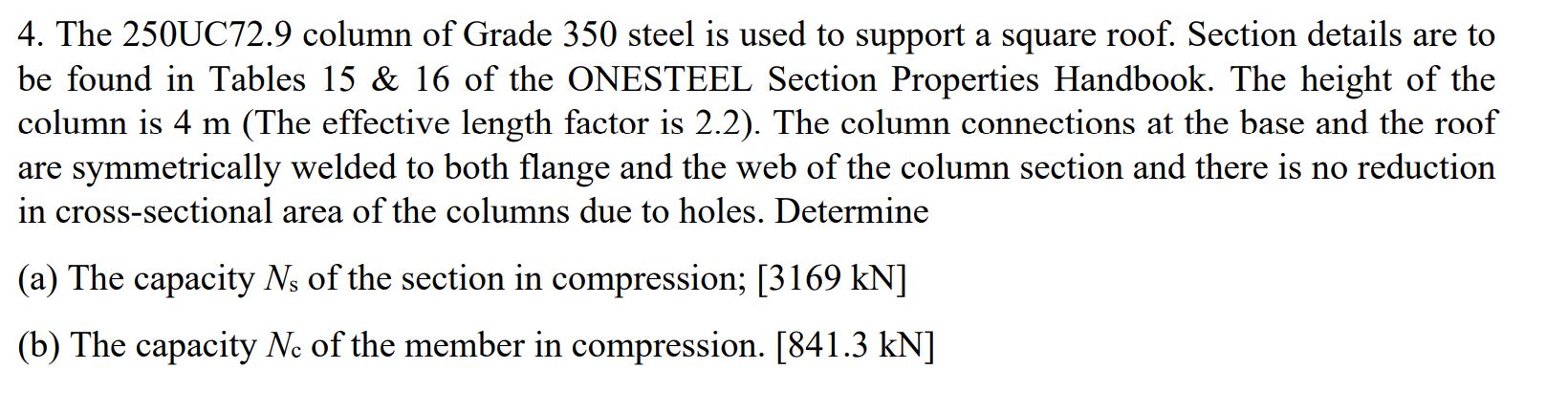 Solved 4. The 250 UC72.9 column of Grade 350 steel is used | Chegg.com