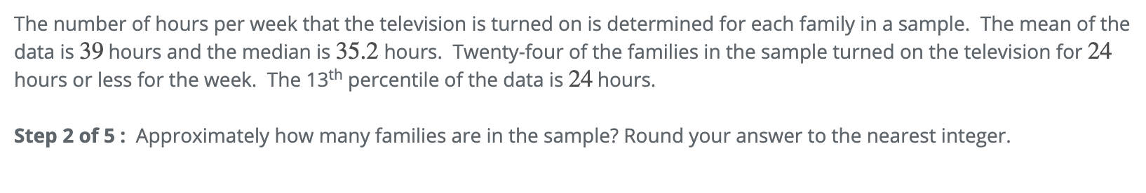 Solved The number of hours per week that the television is | Chegg.com