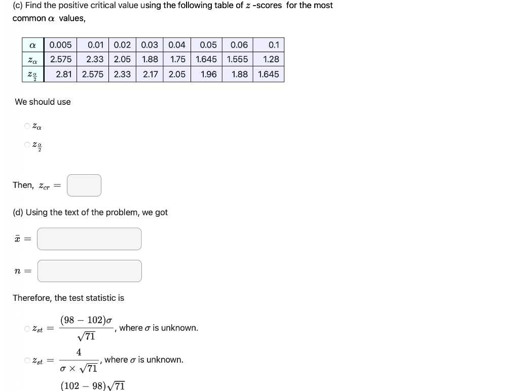 Solved (c) Find the positive critical value using the | Chegg.com