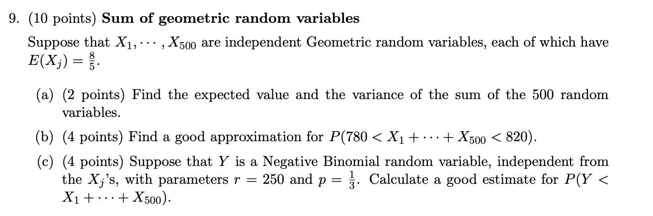 Solved (10 points) Sum of geometric random variables Suppose | Chegg.com