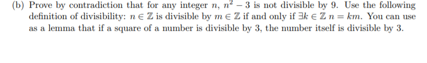 Solved b) Prove by contradiction that for any integer n, n2 | Chegg.com
