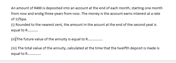 Solved An amount of R400 is deposited into an account at the | Chegg.com