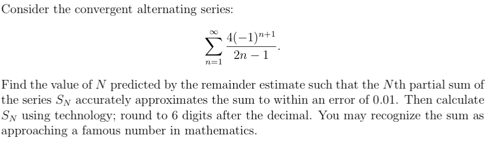 Solved Consider the convergent alternating series: | Chegg.com
