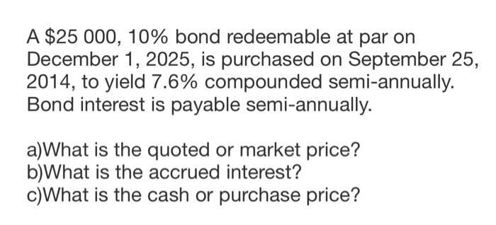 Solved A $25 000, 10% bond redeemable at par on December 1, | Chegg.com
