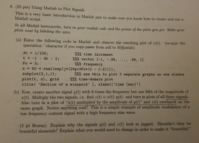 8. (25 pts) Using Matlab to Plot Signals This is a | Chegg.com