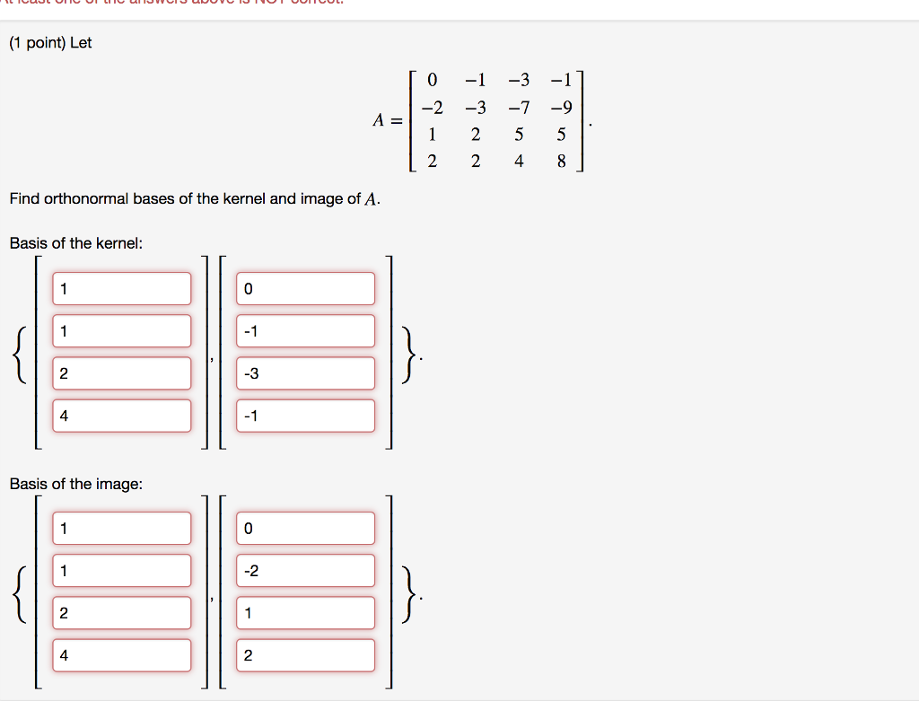 (1 point) Let Find orthonormal bases of the kernel | Chegg.com