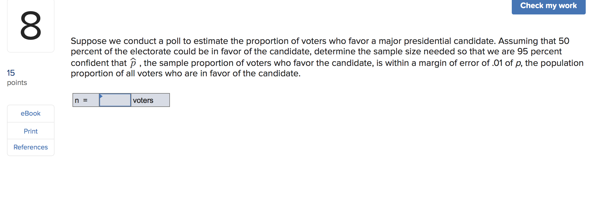Solved Suppose we conduct a poll to estimate the proportion | Chegg.com