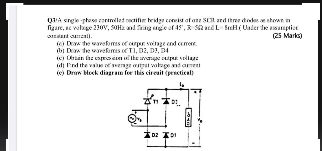 Solved Q3/A single -phase controlled rectifier bridge | Chegg.com