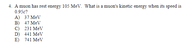 Solved: 4. A Muon Has Rest Energy 105 MeV. What Is A Muon'... | Chegg.com