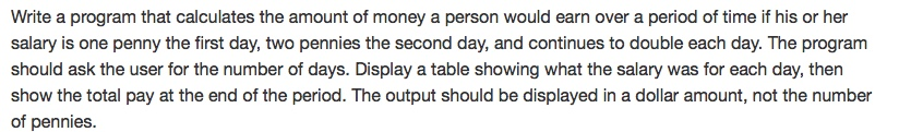Solved Write a program that calculates the amount of money a | Chegg.com