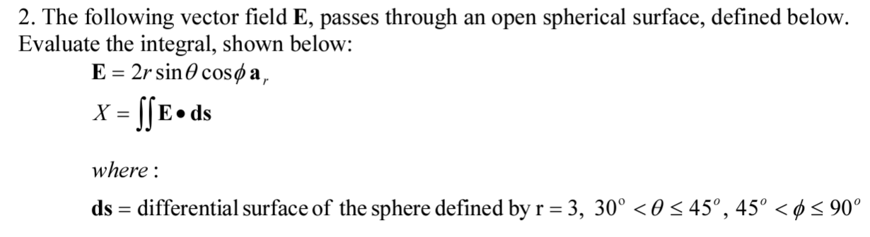 Solved The following vector field E, ﻿passes through an open | Chegg.com