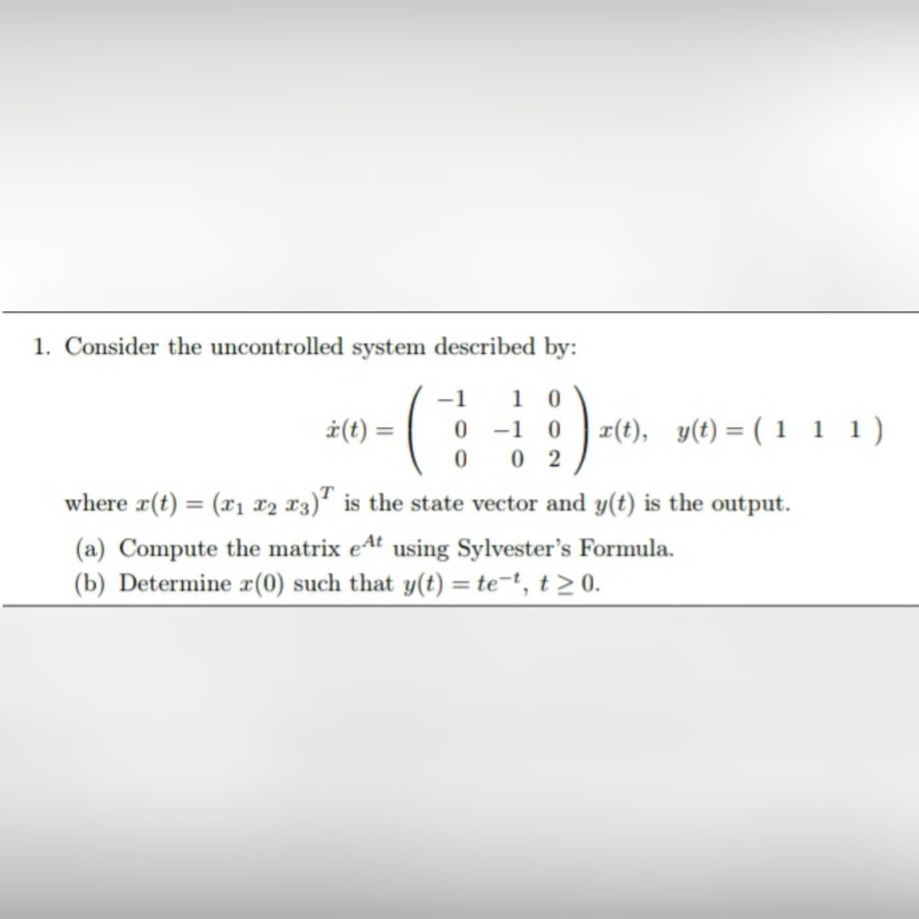 1. Consider the uncontrolled system described by: 1 ) | Chegg.com