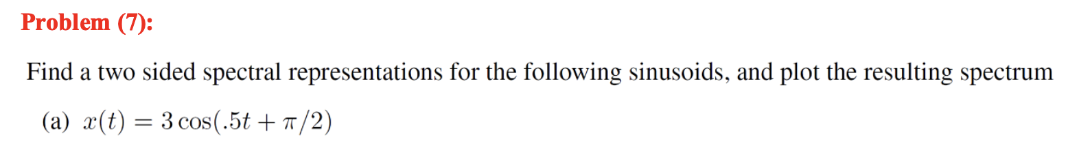 Solved Find a two sided spectral representations for the | Chegg.com