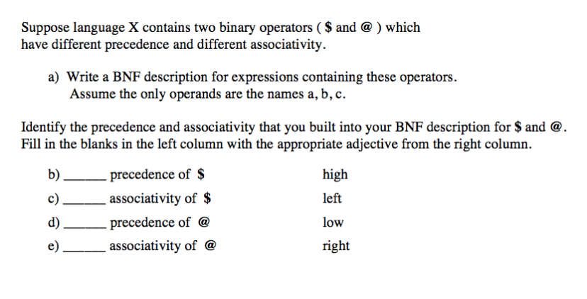 Solved Suppose language X contains two binary operators ( $ | Chegg.com