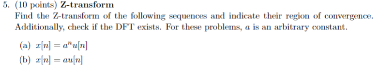 Solved (10 points) Z-transform Find the Z-transform of the | Chegg.com
