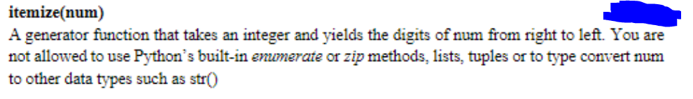 Solved itemize(num) A generator function that takes an | Chegg.com