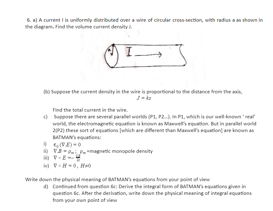Solved 6. a) A current I is uniformly distributed over a | Chegg.com
