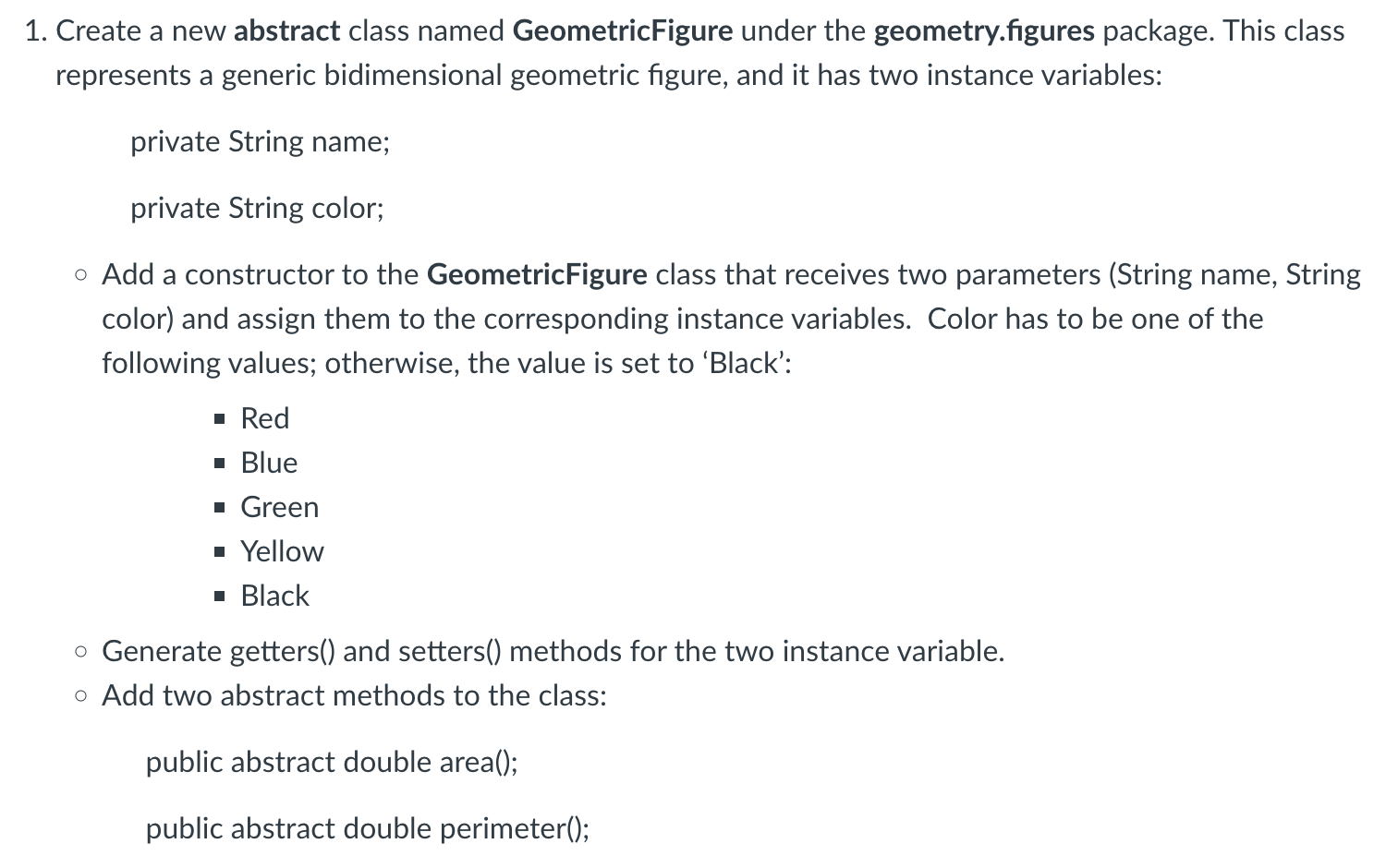 Solved 1. Create a new abstract class named GeometricFigure | Chegg.com