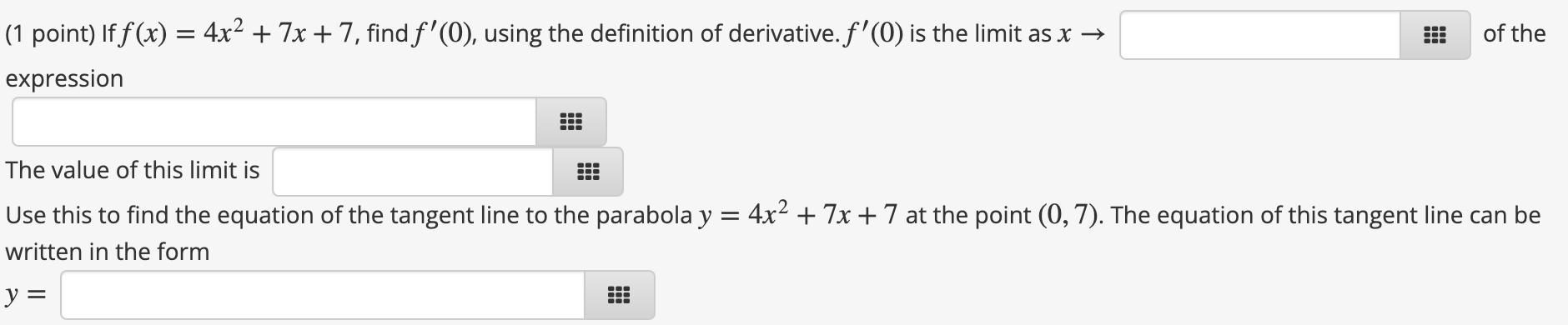Solved If f(x)=4x2+7x+7, find f′(0), using the definition | Chegg.com