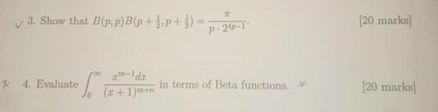 Solved 3. Show that B(p,p)B(p+21,p+21)=p⋅24p−1π. [20 marks] | Chegg.com