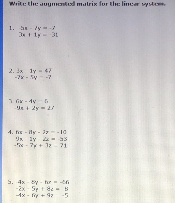 Solved Write the augmented matrix for the linear system. 3x | Chegg.com