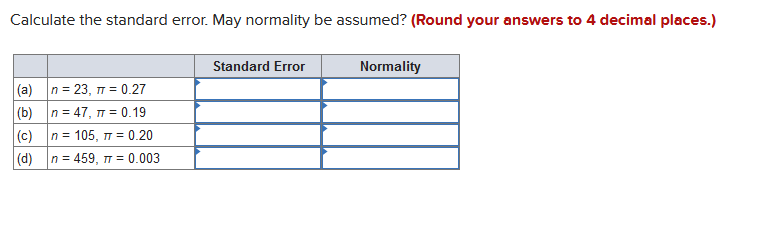 Solved Calculate the standard error. May normality be | Chegg.com