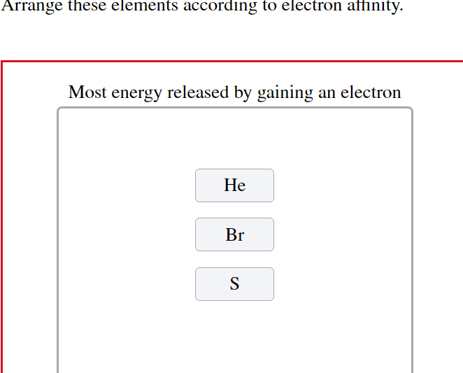 Solved Arrange these elements according to electron | Chegg.com