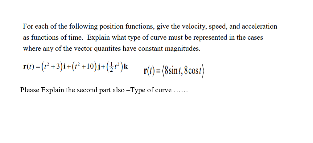 Solved For each of the following position functions, give | Chegg.com