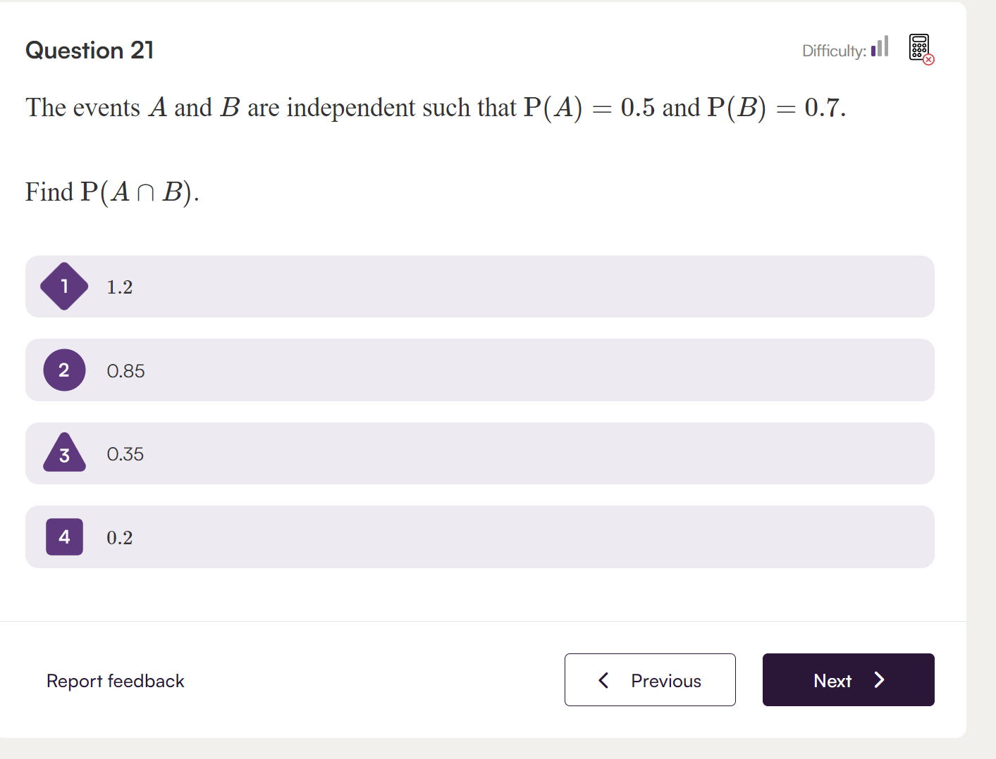 Solved Question 21The events A and B ﻿are independent such | Chegg.com