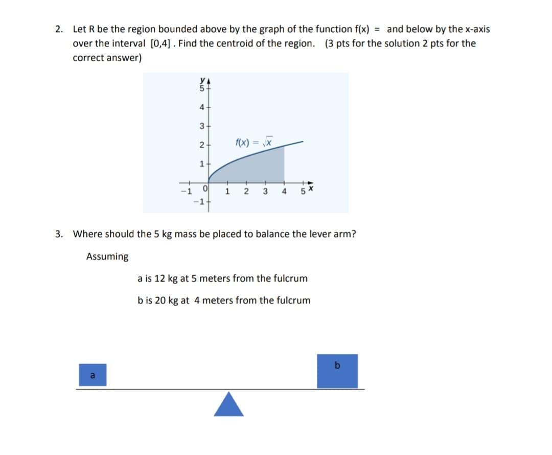 Solved 2. Let R be the region bounded above by the graph of | Chegg.com